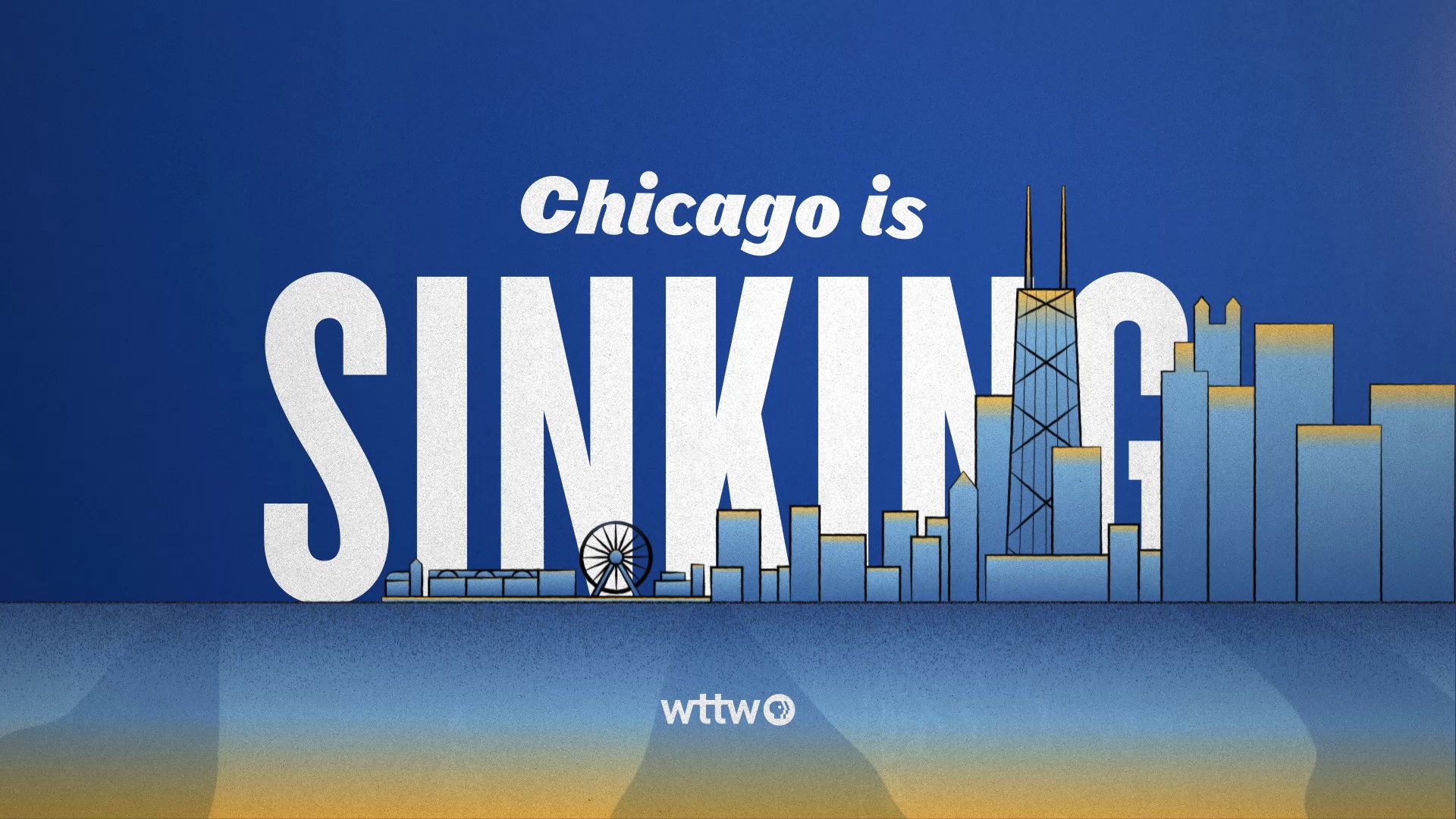 WTTW News Explains: Why is Chicago Sinking? | Chicago News | WTTW