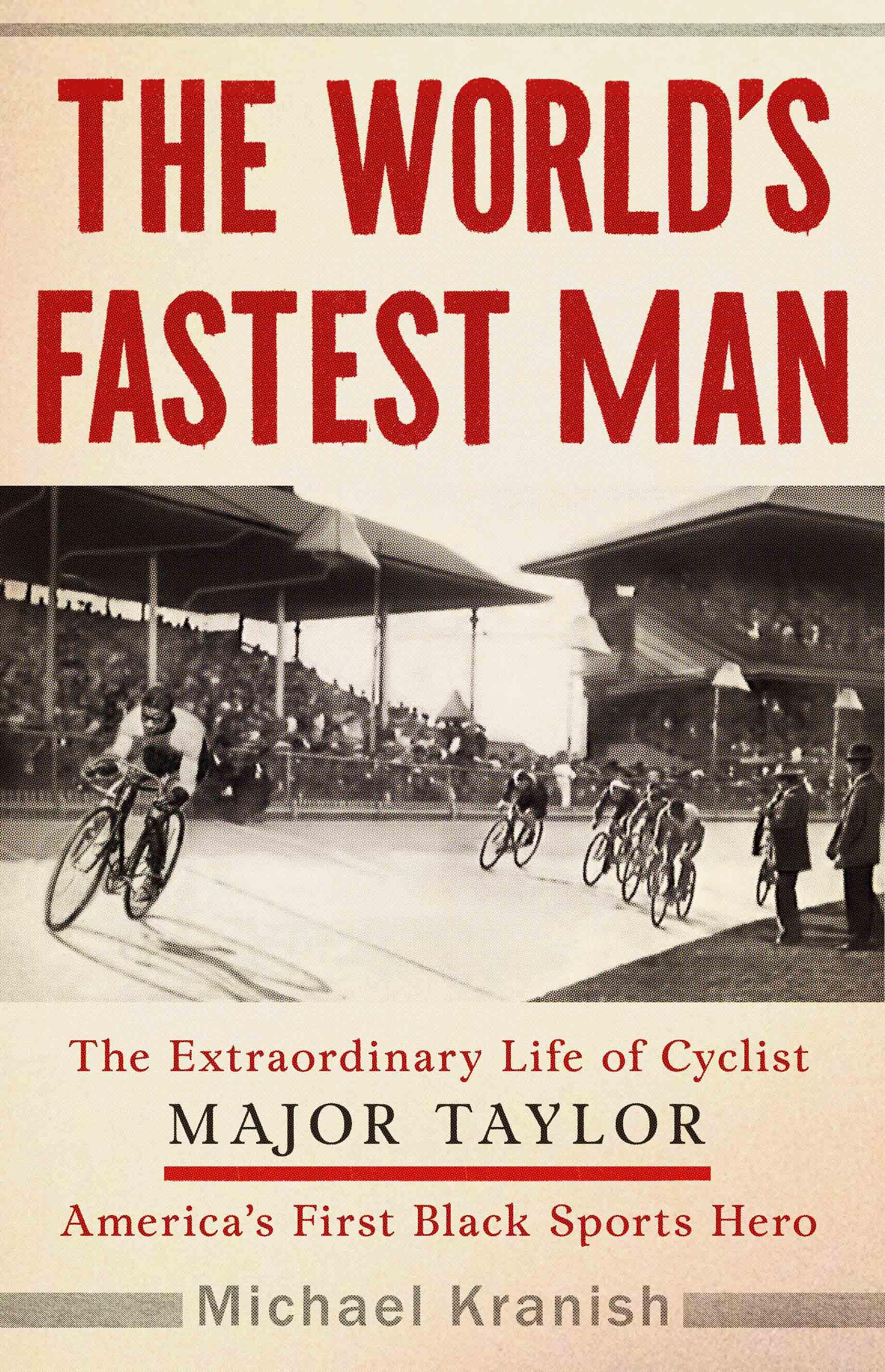 ‘World’s Fastest Man’ Remembers Cyclist Marshall ‘Major’ Taylor ...